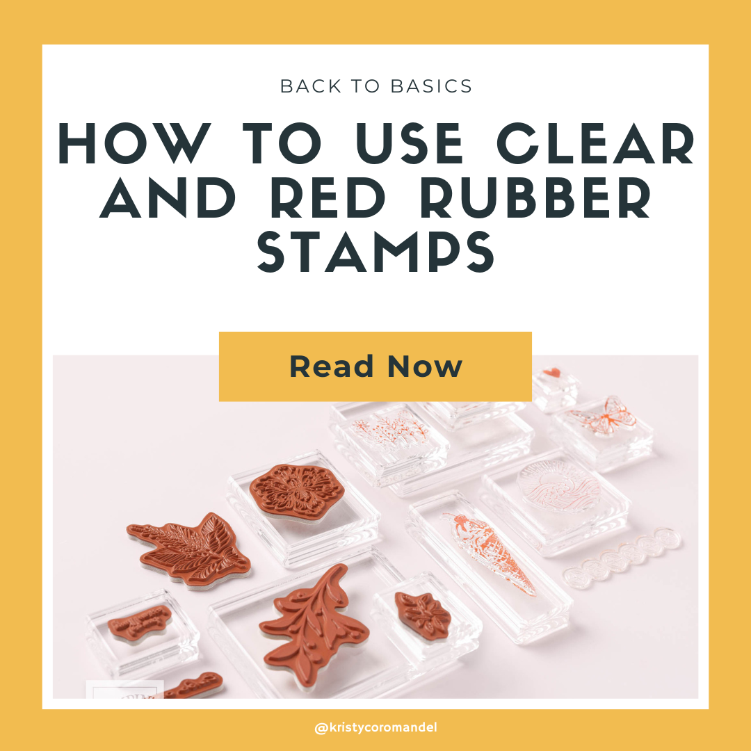 How to Use Clear and Red Rubber Stamps from Stampin’ Up! - Kristy ...
